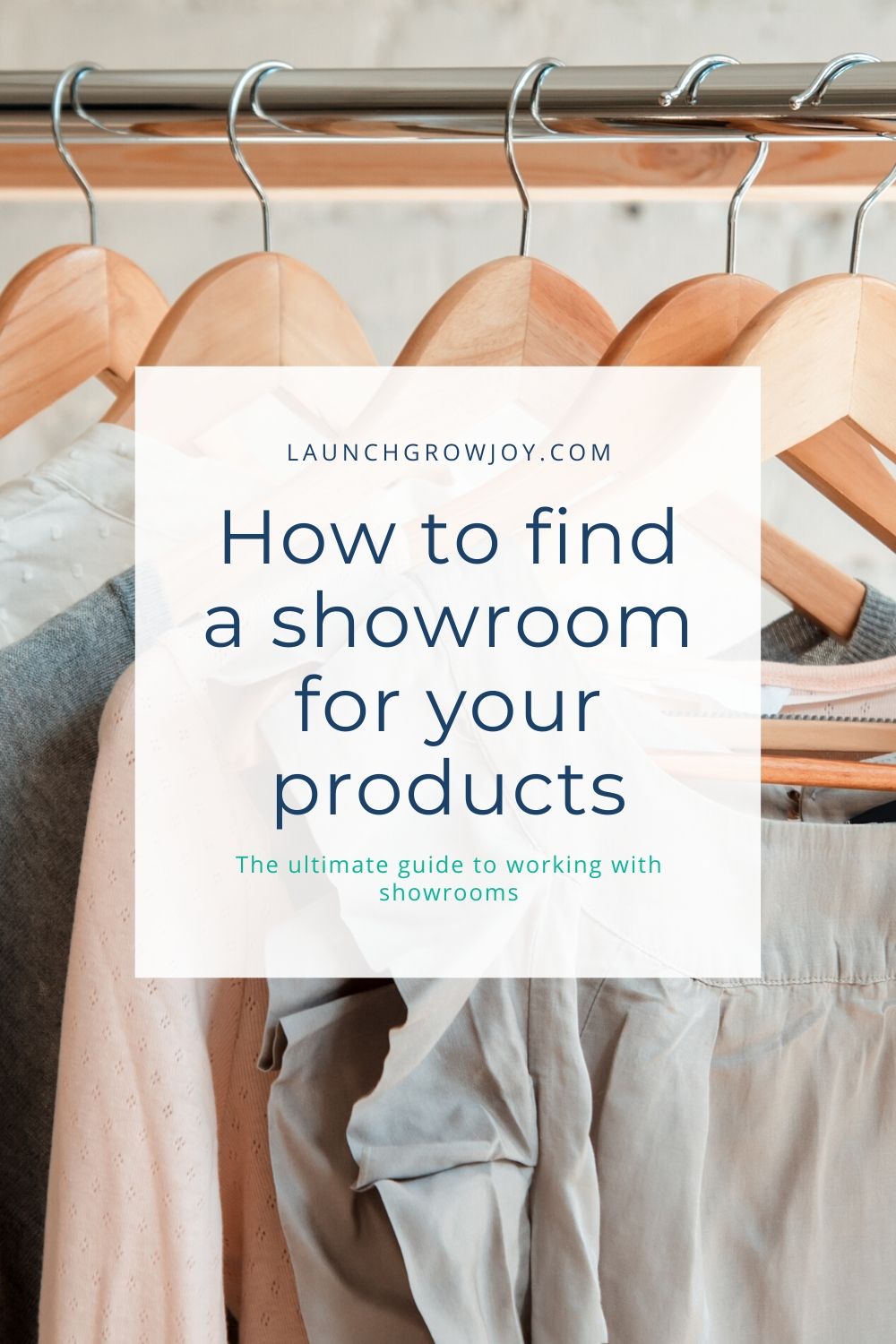 How to find a showroom for your products - Launch Grow Joy